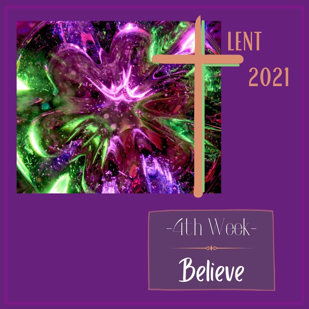 4th Week ~ BELIEVE | A Nun's Life Ministry
